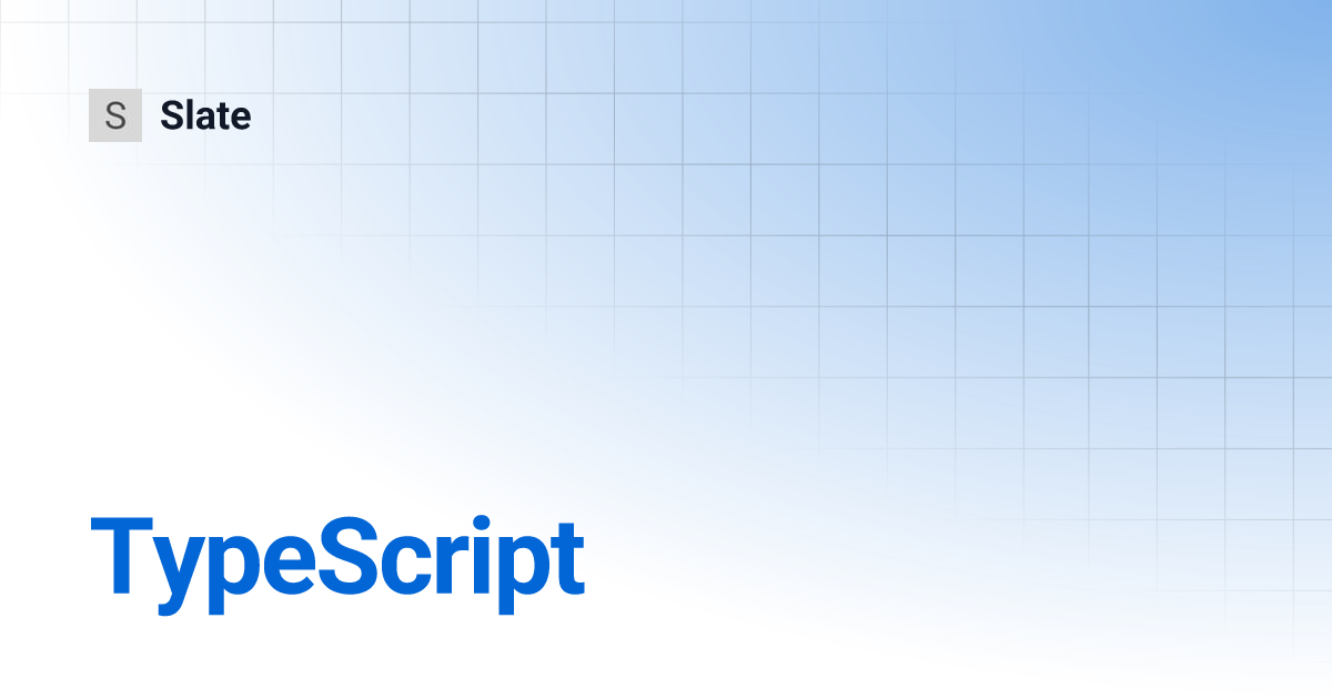 TypeScript | Slate